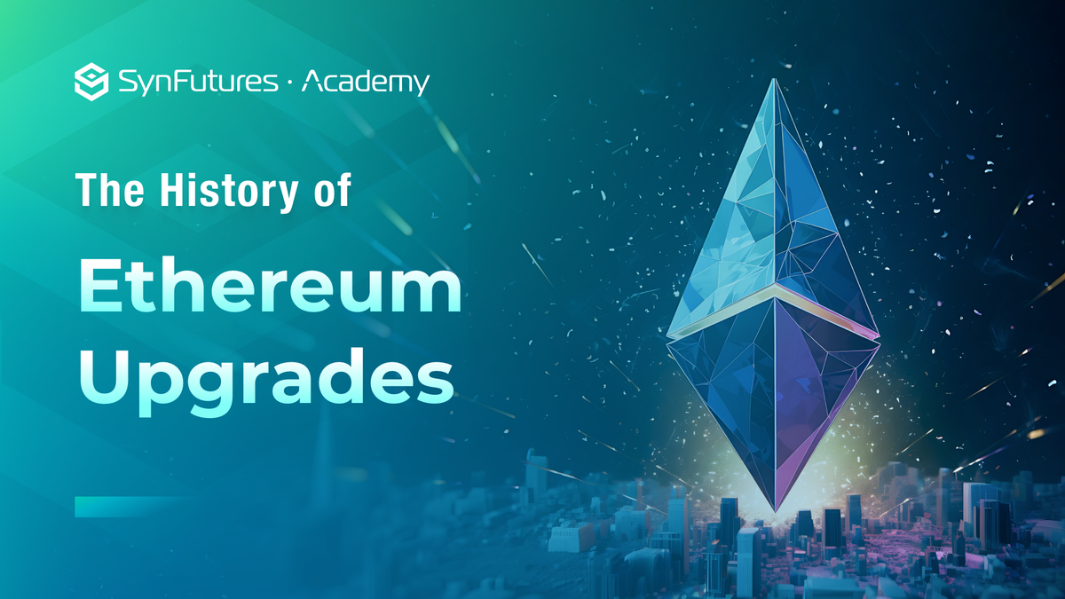 The History and Future of Ethereum Upgrades